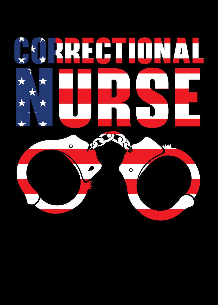 'Correctional Nurse USA' Poster, picture, metal print, paint by NAO ...