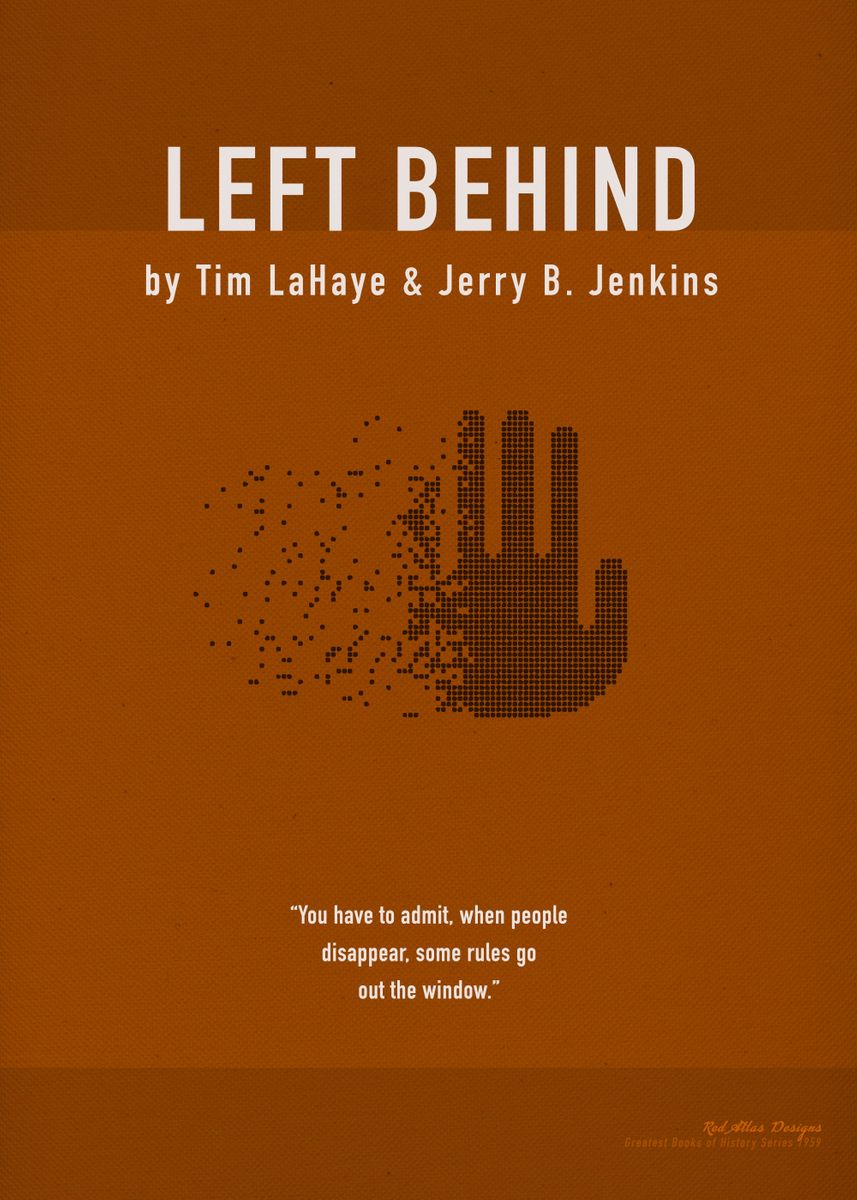 'Left Behind Book' Poster, picture, metal print, paint by Design ...