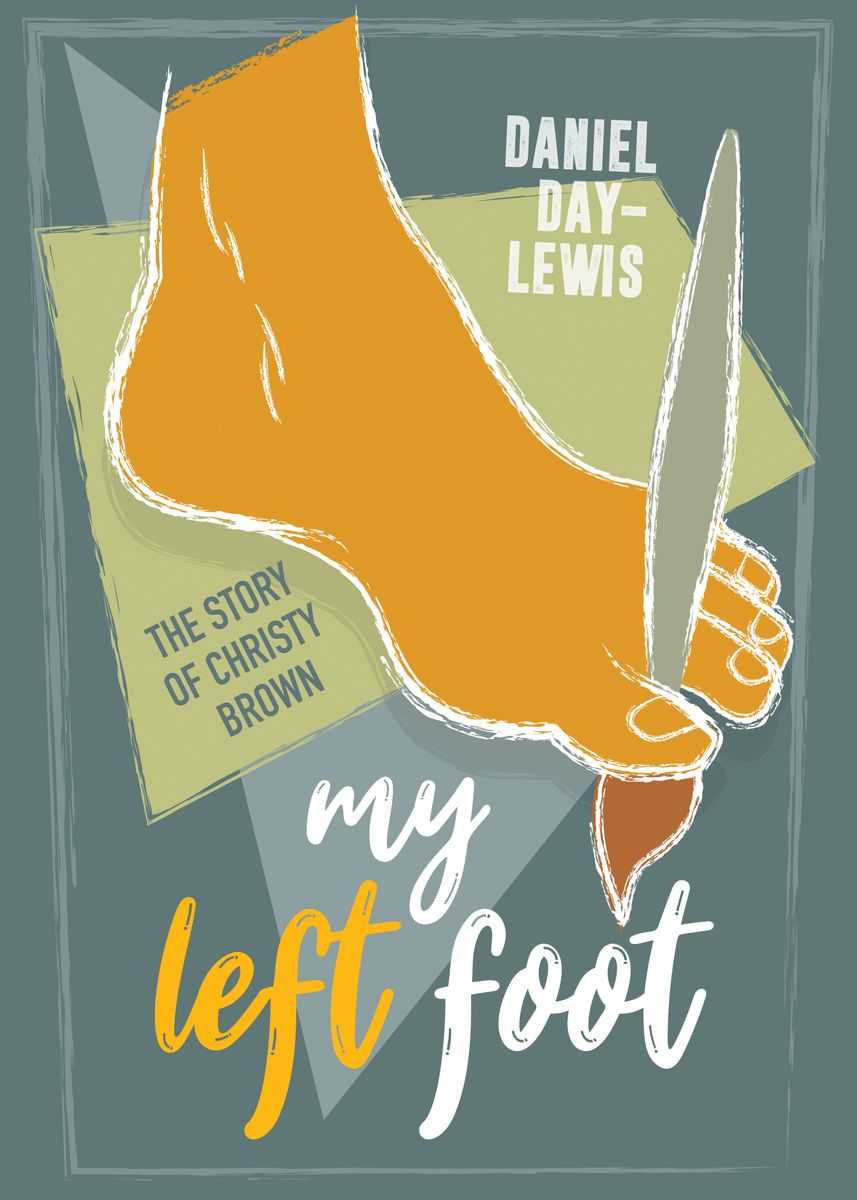 'My Left Foot' Poster, picture, metal print, paint by Movie Poster Boy ...
