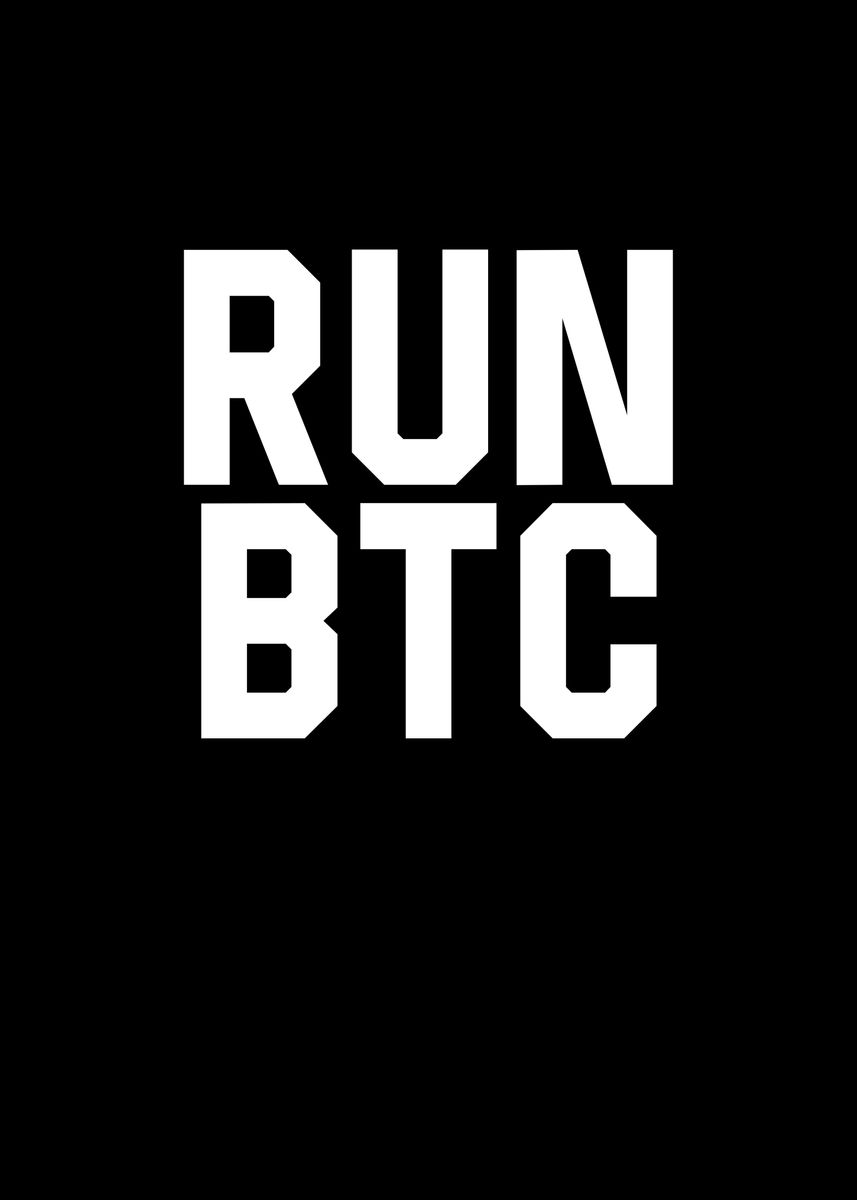 'Run Btc' Poster by TheLoneAlchemist | Displate