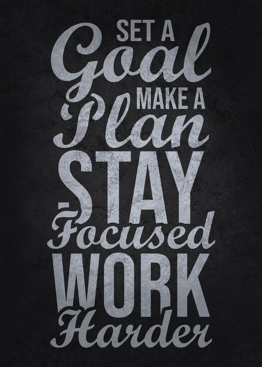'Set A Goal Work Harder' Poster by CHAN | Displate