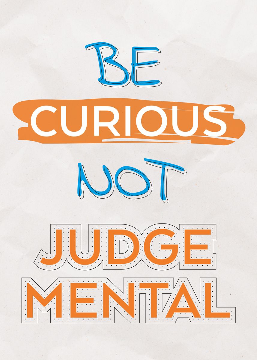 'Be cuious' Poster, picture, metal print, paint by Ines Zajia | Displate