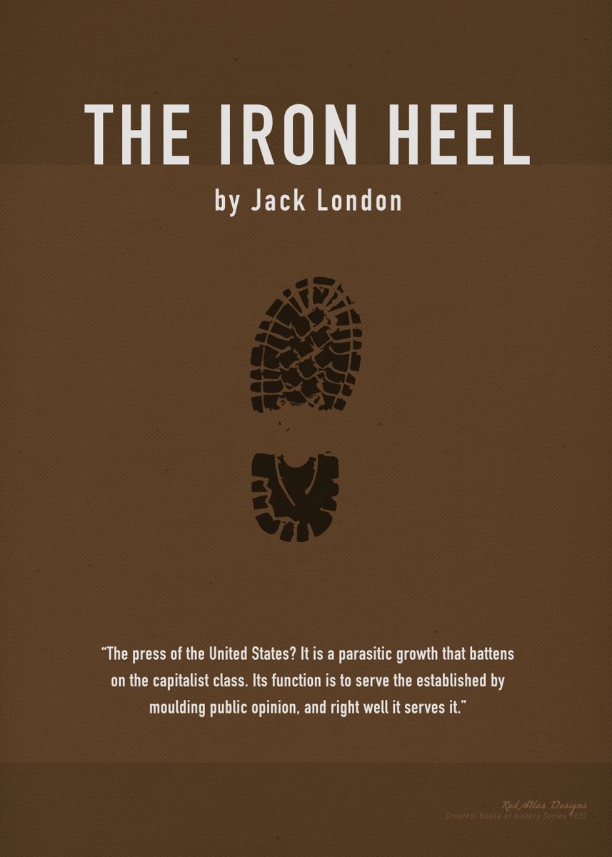 'The Iron Heel Jack London' Poster by Design Turnpike | Displate