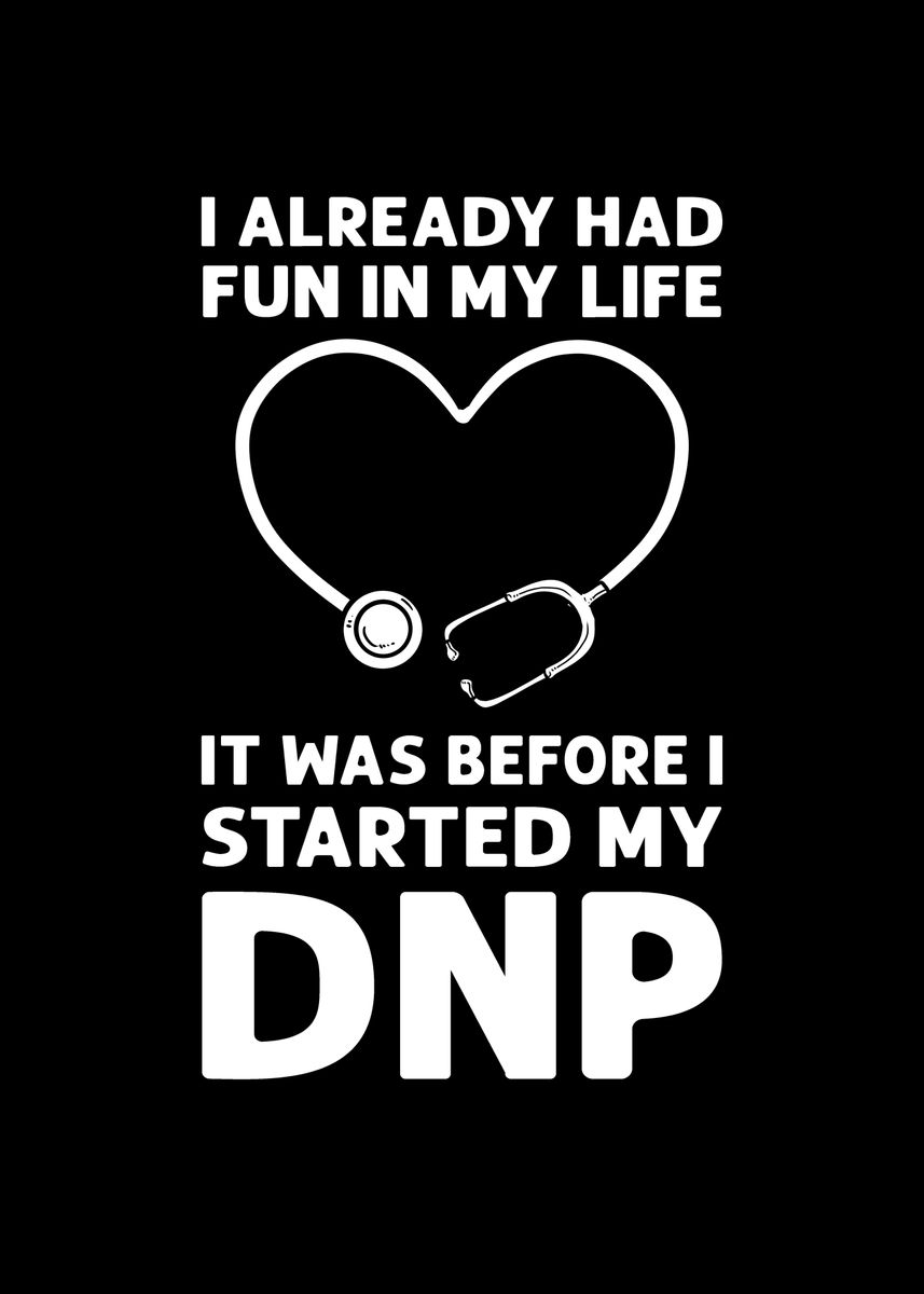 'DNP Doctor DNP Nurse' Poster, picture, metal print, paint by Fabian El ...