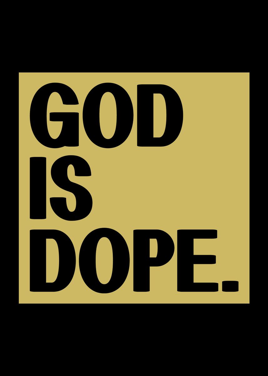 'God is Dope' Poster by crbn design | Displate