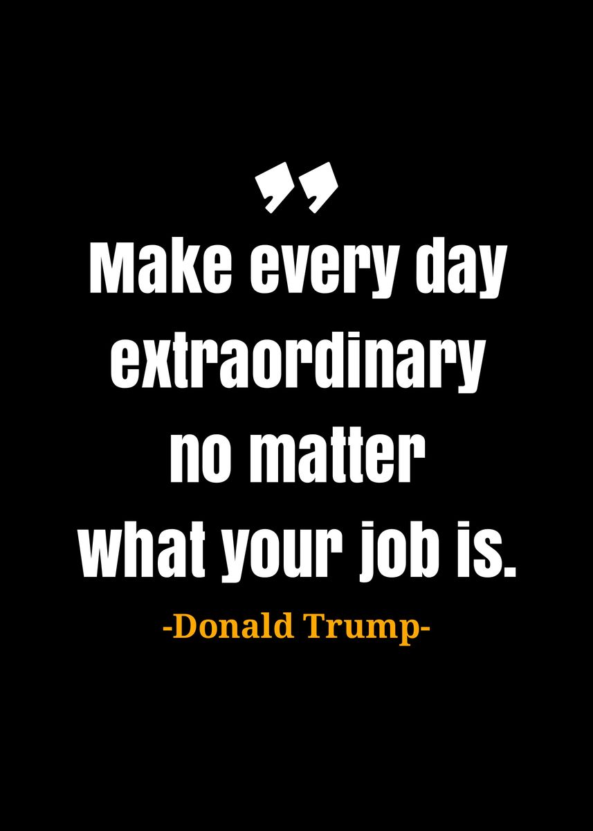 'Donald trump quotes ' Poster, picture, metal print, paint by DIMS ...