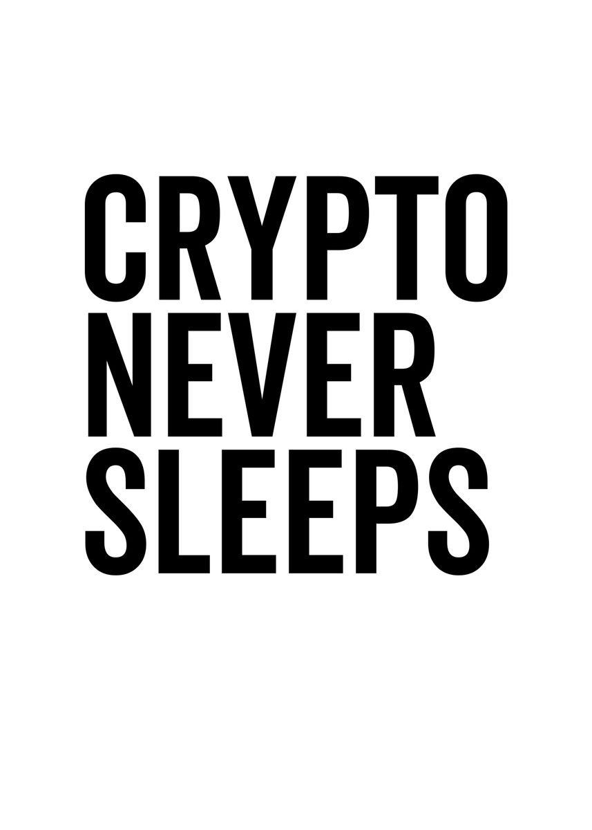'Crypto Never Sleeps' Poster, picture, metal print, paint by Francois Ringuette | Displate