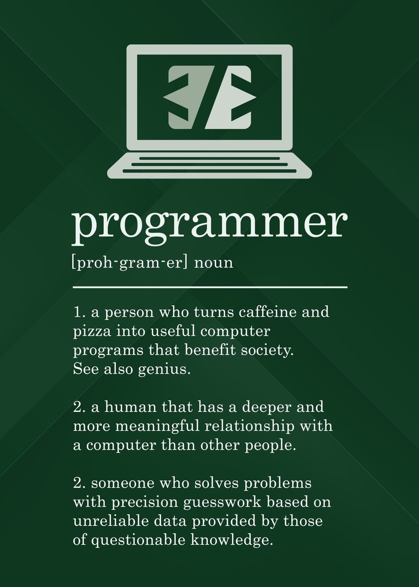 'Programmer Definition' Poster, picture, metal print, paint by 84PixelDesign | Displate