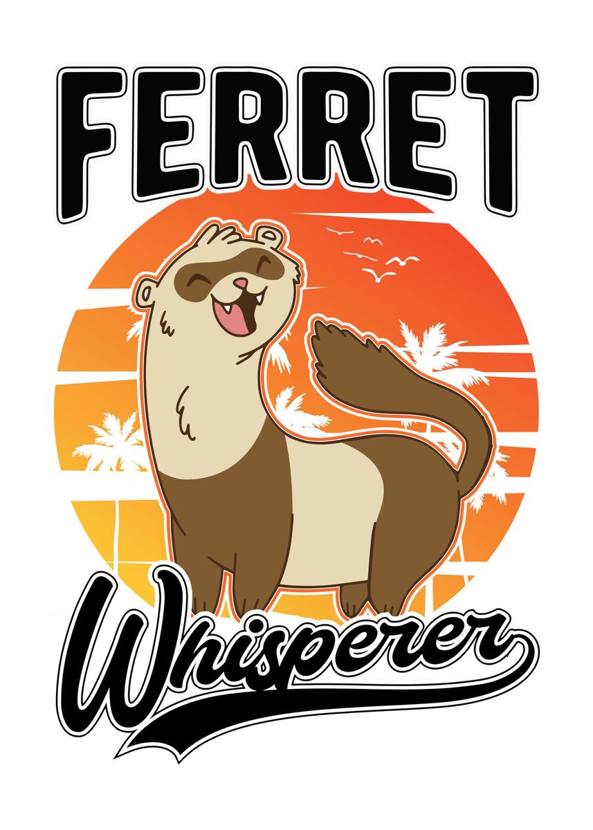 'Ferret Lover Gift' Poster, picture, metal print, paint by ...