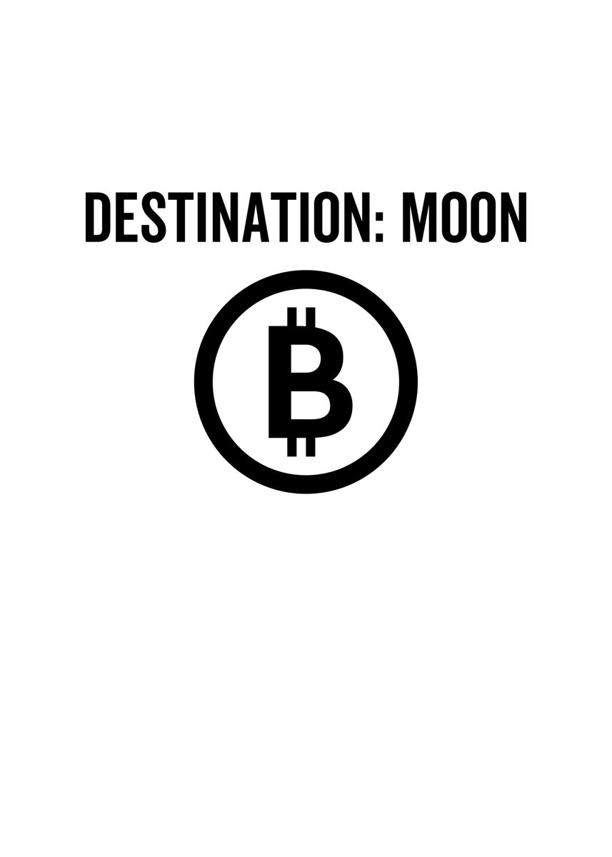 'Bitcoin Destination Moon' Poster by TheLoneAlchemist | Displate