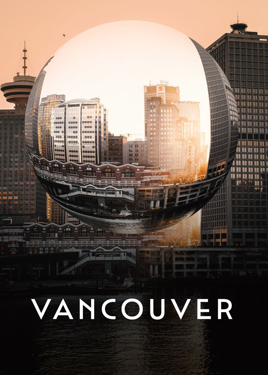 'Vancouver Canada Sphere' Poster, picture, metal print, paint by ...