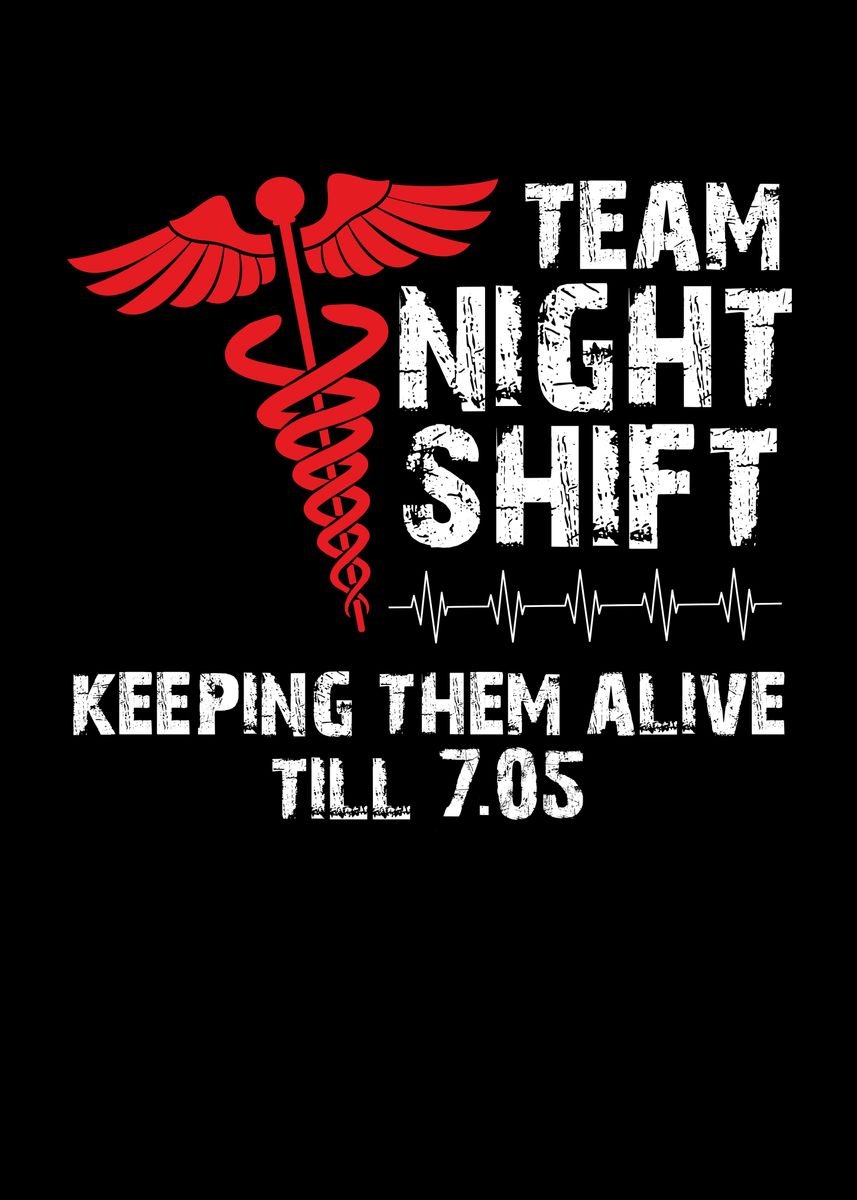 'Team night shift nurse' Poster, picture, metal print, paint by BeMi ...