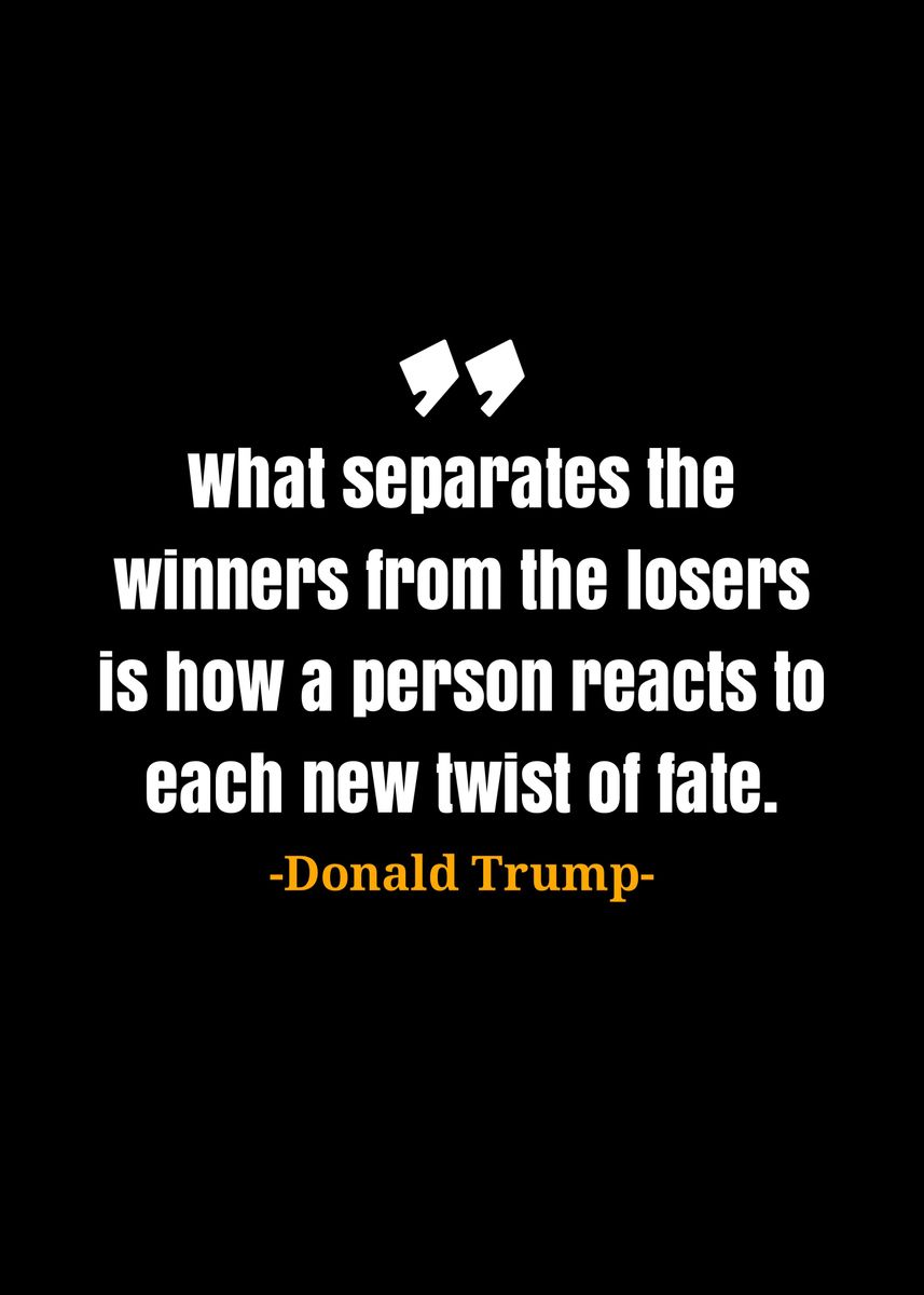 'Donald trump quotes ' Poster, picture, metal print, paint by DIMS ...