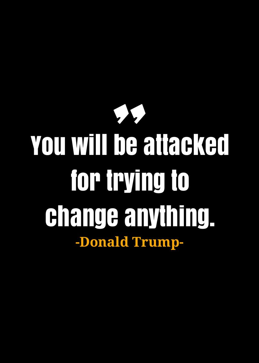 'Donald trump quotes ' Poster, picture, metal print, paint by DIMS ...