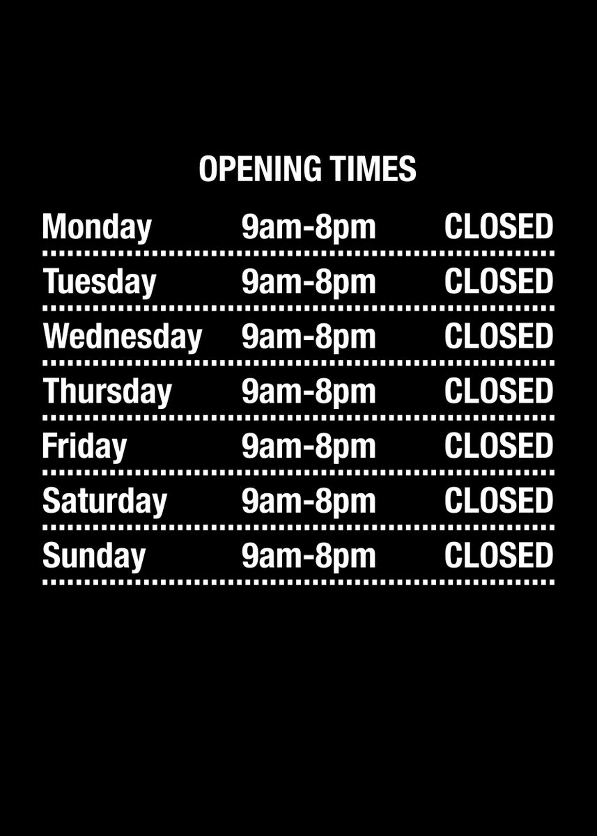 'Opening Hours' Poster, picture, metal print, paint by rocket man ...