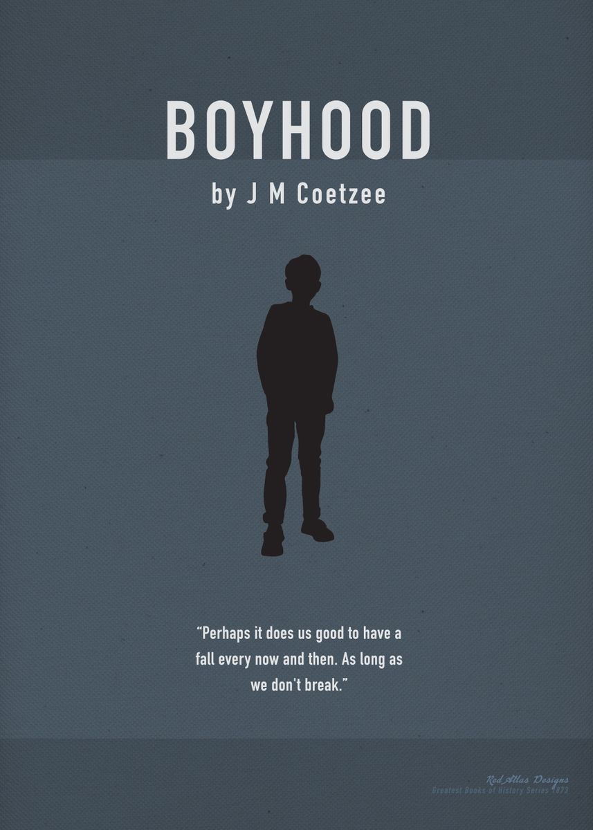 'Boyhood by JM Coetzee' Poster, picture, metal print, paint by Design Turnpike | Displate