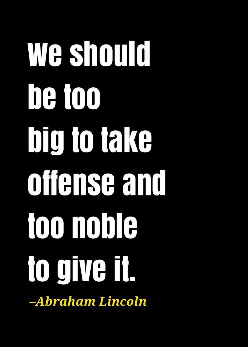 'Abraham Lincoln quote' Poster, picture, metal print, paint by Gembull ...