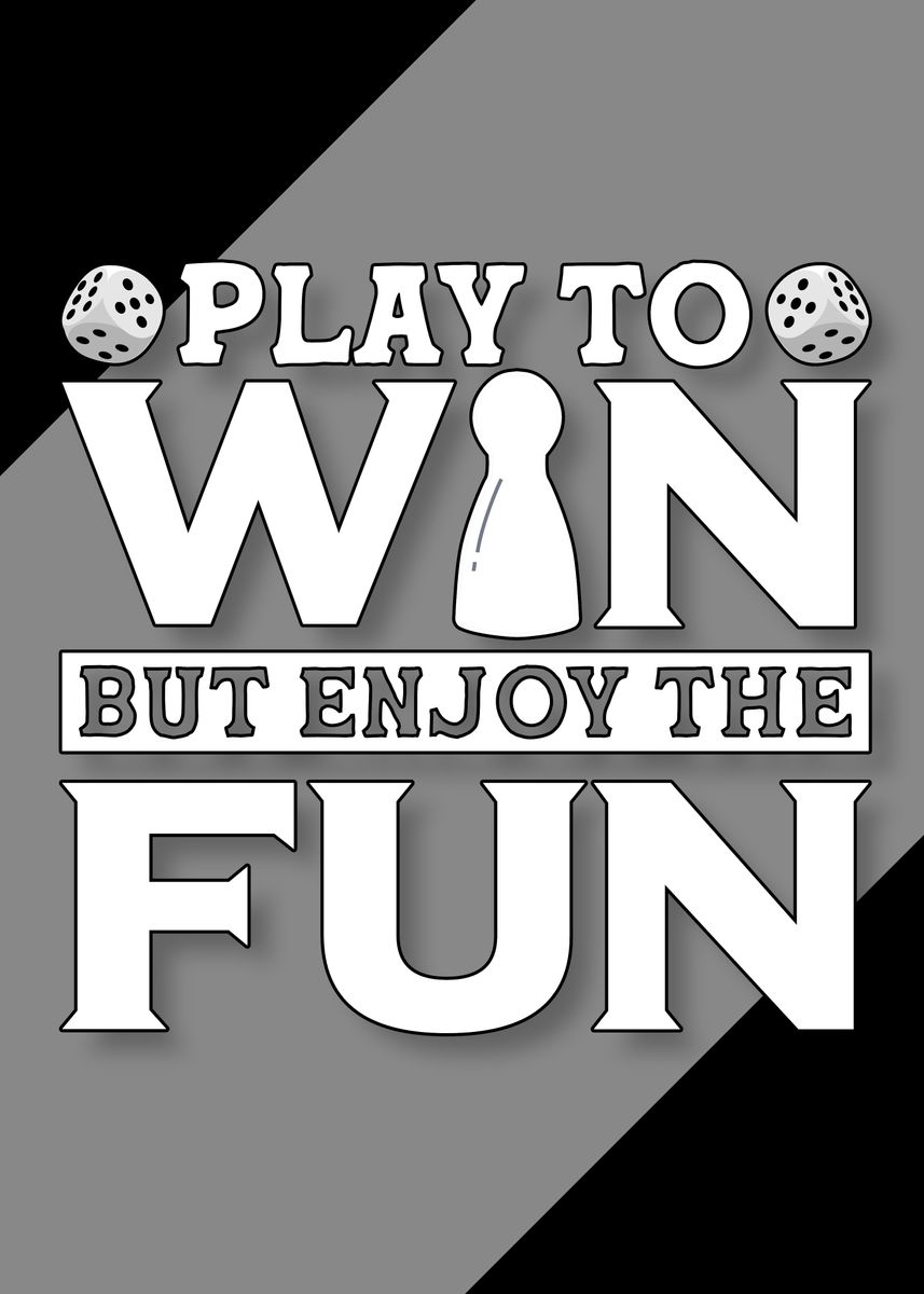 'Play to win board games' Poster, picture, metal print, paint by ...