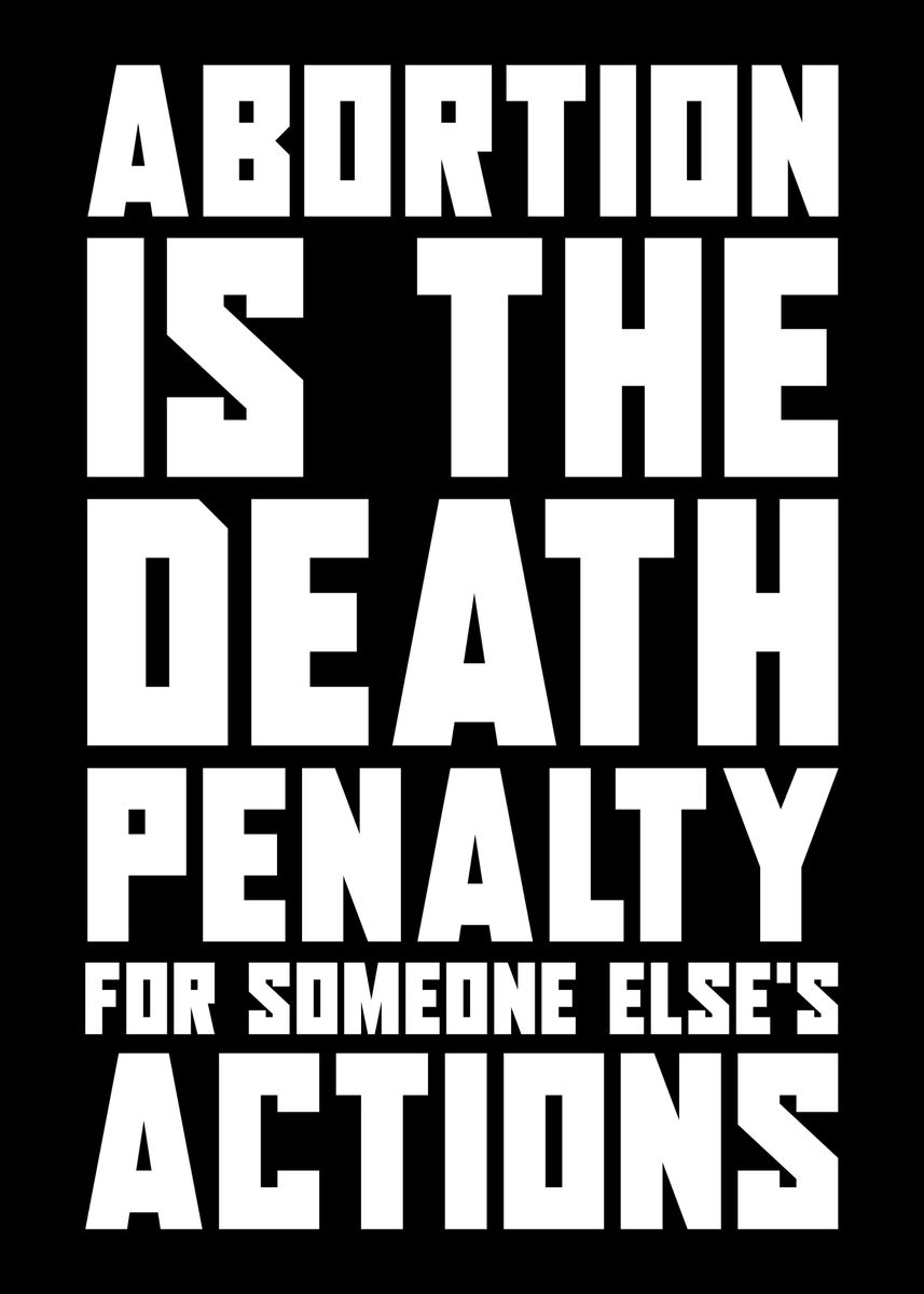 'Anti Abortion Pro Life' Poster by BobbyBubble | Displate