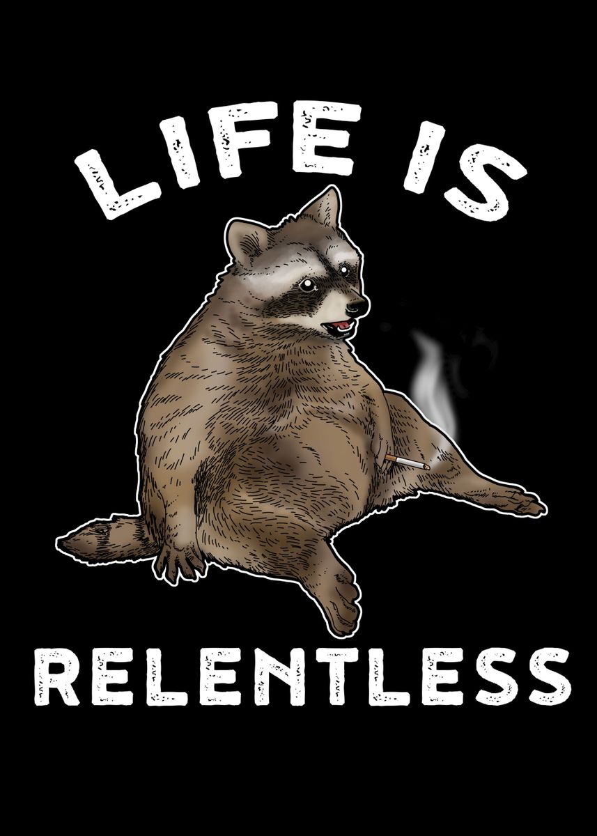 'Funny Raccoon Relentless' Poster, picture, metal print, paint by ...