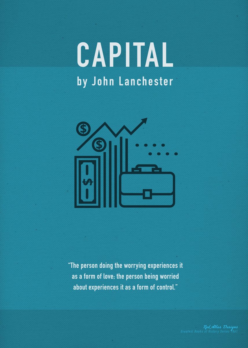 'Capital by John Lanchester' Poster, picture, metal print, paint by ...