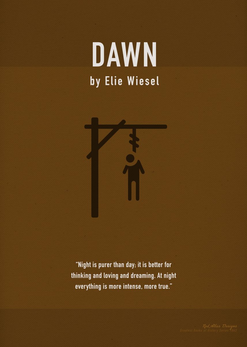 'Dawn by Elie Wiesel' Poster, picture, metal print, paint by Design ...
