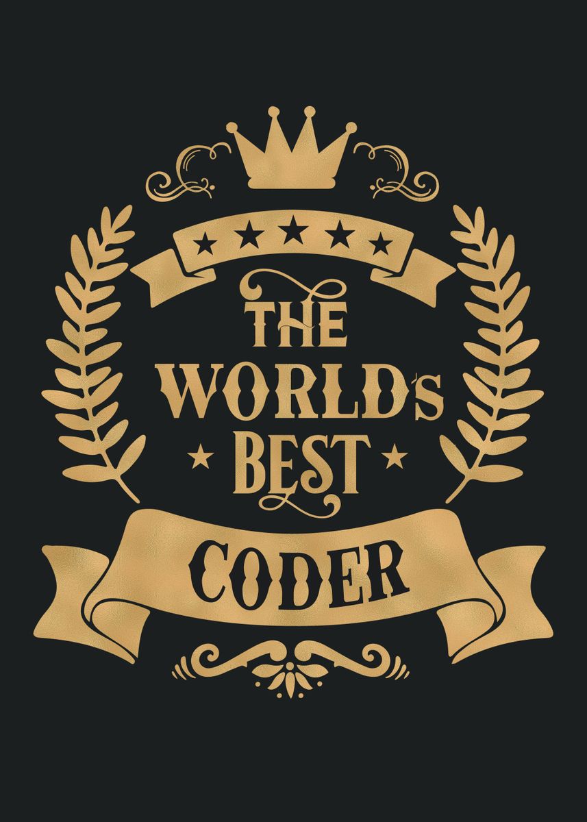 'World Best coder ' Poster by XandYart | Displate