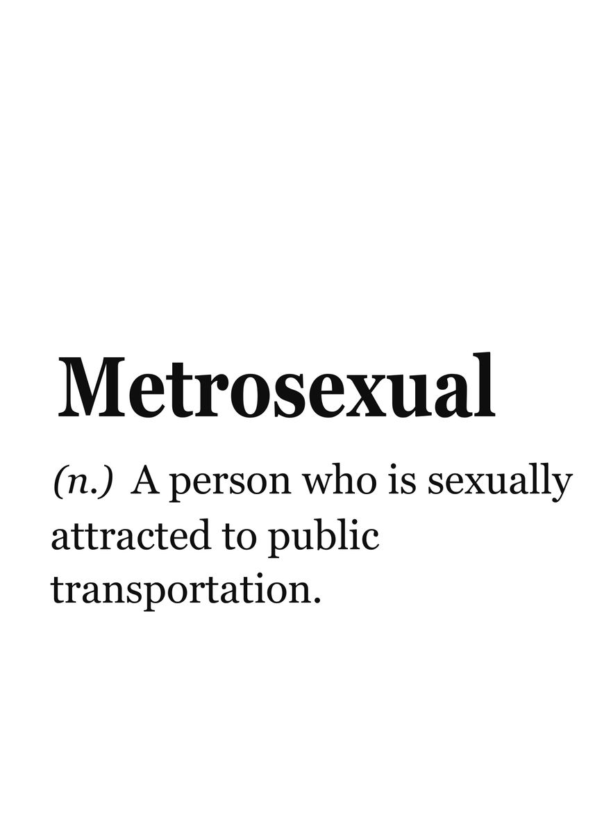 'Metrosexual' Poster, picture, metal print, paint by lisa fit | Displate