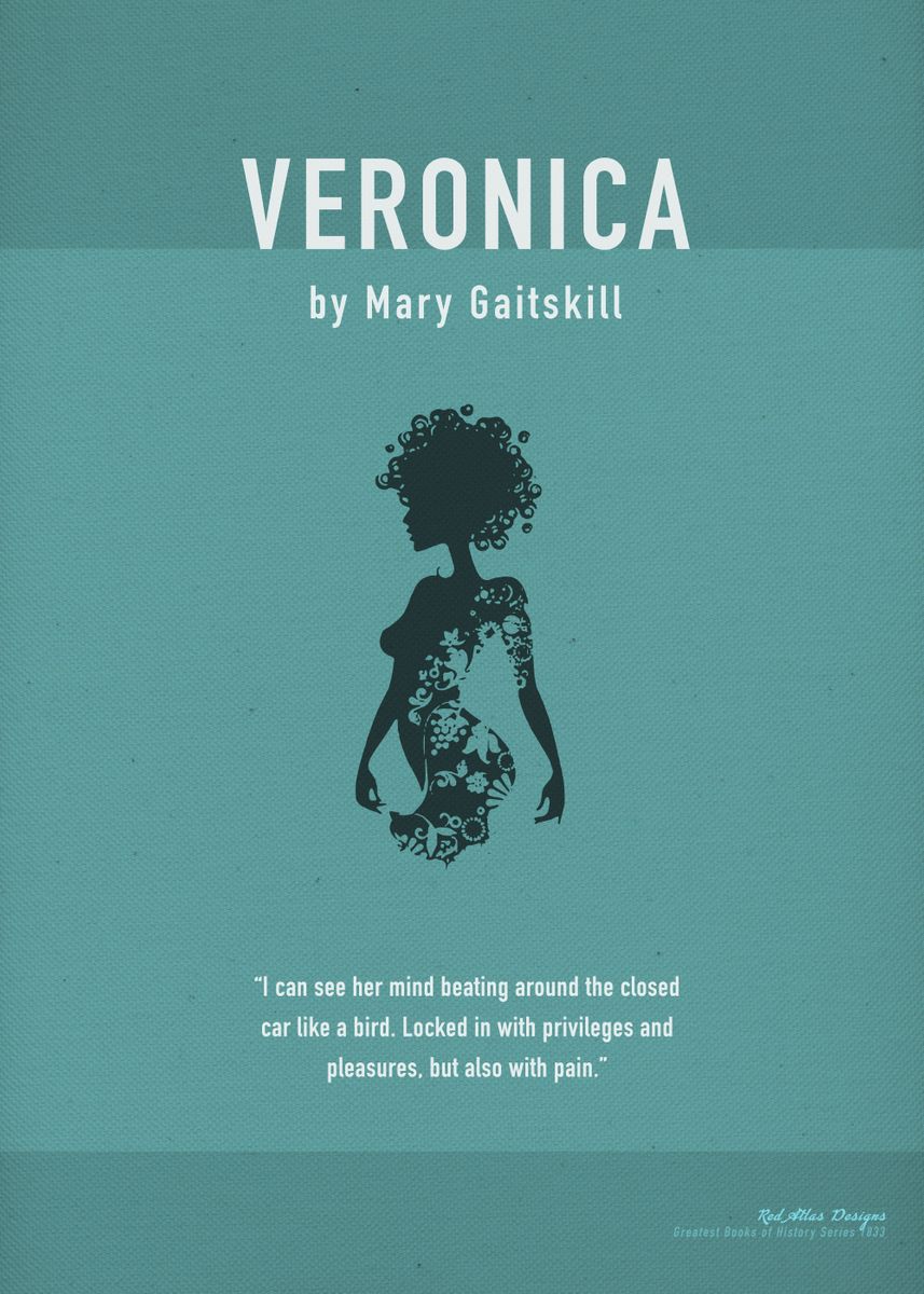 'Veronica by Mary Gaitskill' Poster, picture, metal print, paint by ...