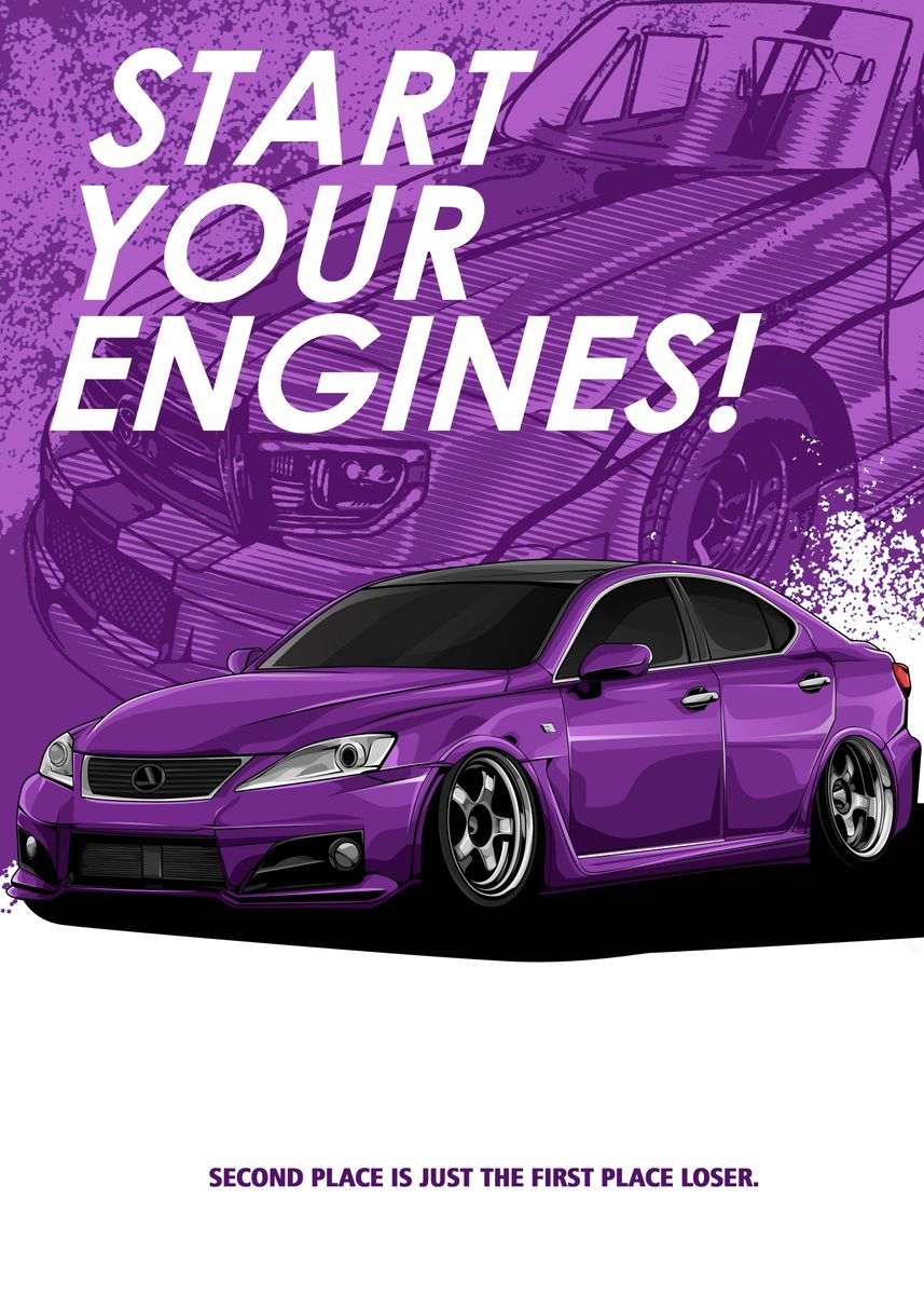 'lexus start engines' Poster, picture, metal print, paint by sinnois ...