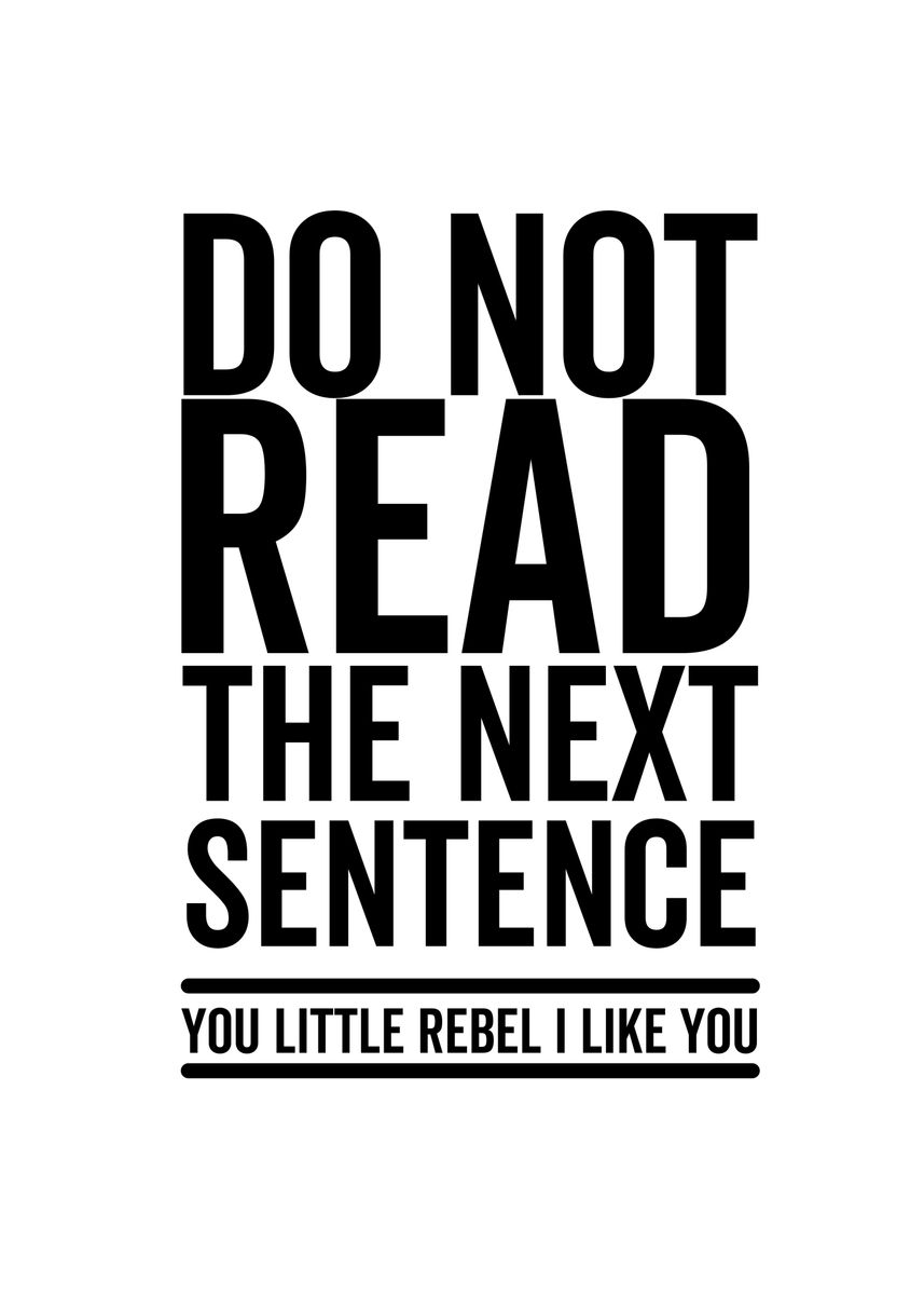 'Do Not Read The Next' Poster, picture, metal print, paint by Francois ...