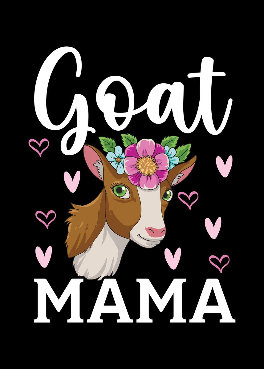 'Goat Mama' Poster, picture, metal print, paint by NAO | Displate