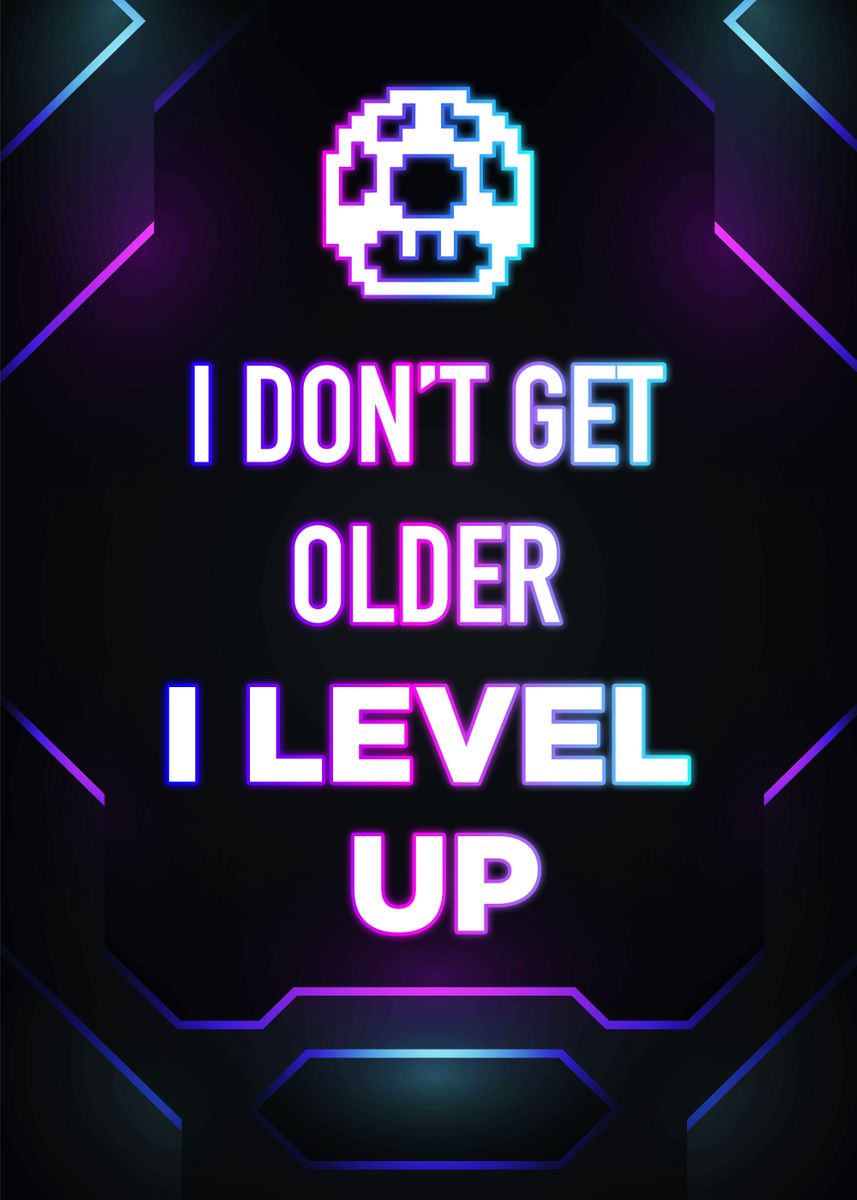 'i get level up' Poster, picture, metal print, paint by Top Collection ...