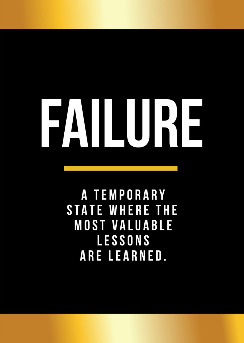 'failure' Poster, picture, metal print, paint by Greatest of All Time ...