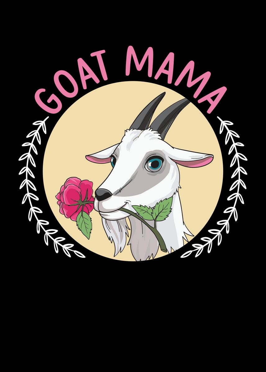 'Goat Mama' Poster, picture, metal print, paint by NAO | Displate
