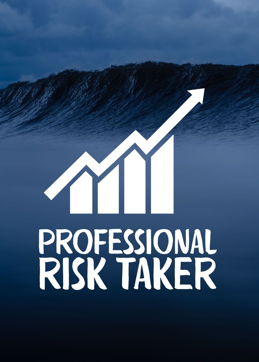 'Professional Risk Taker' Poster by Naui Art | Displate