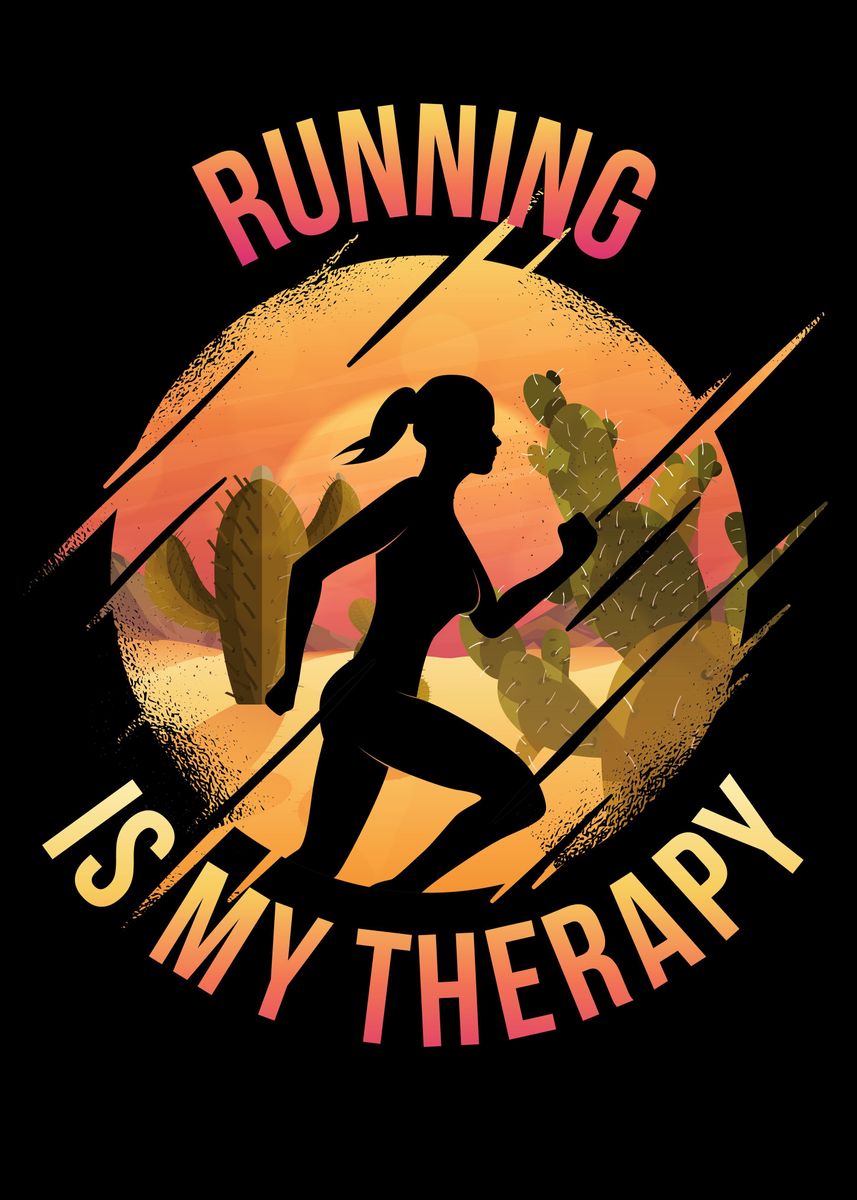 'Running Is My Therapy' Poster, picture, metal print, paint by CatRobot ...