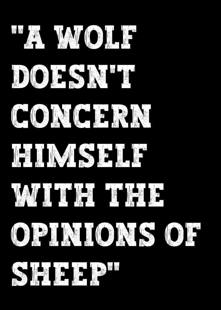 'Wolf Motivation Quote' Poster, picture, metal print, paint by Nae ...