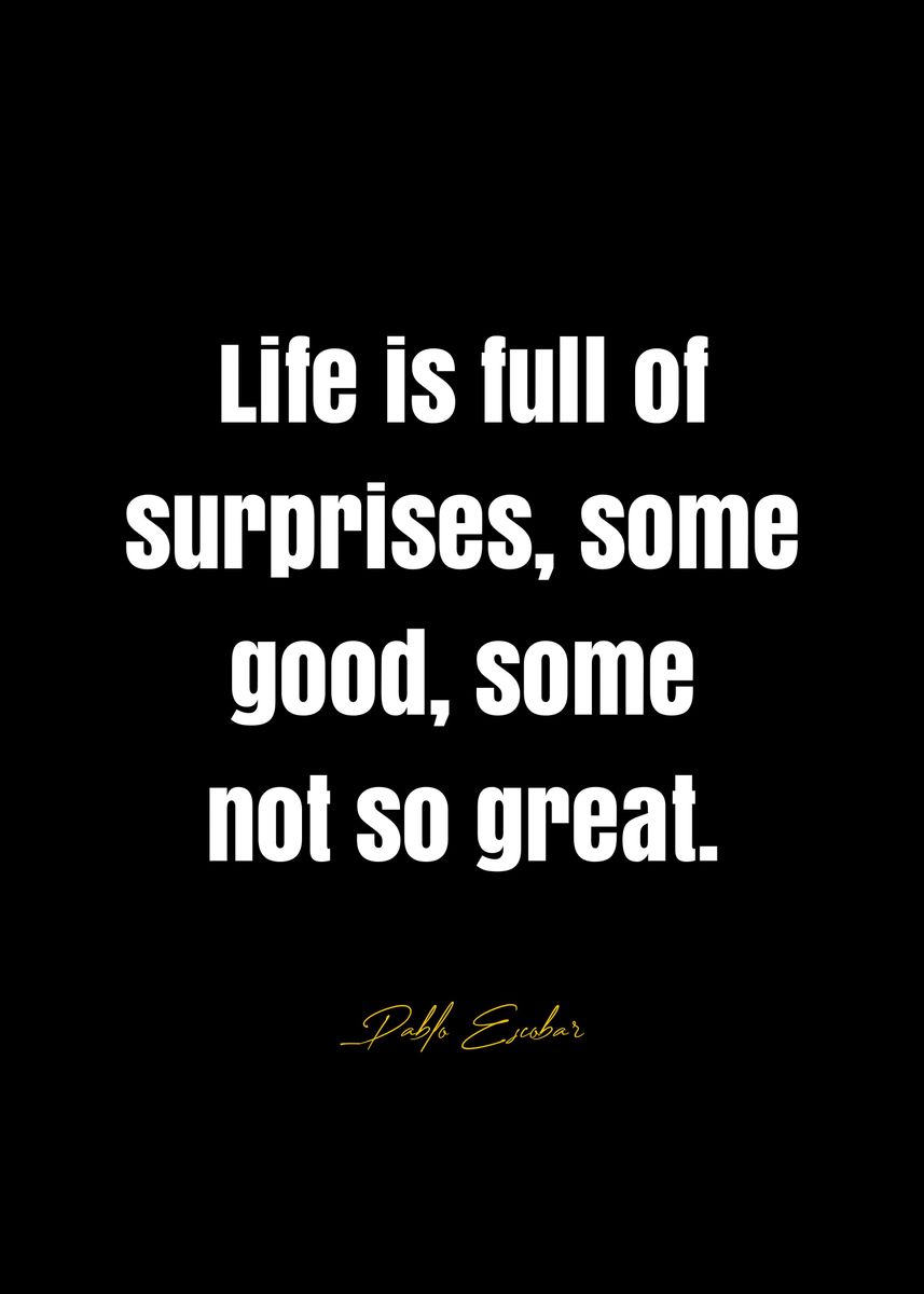 'Pablo Escobar Quotes' Poster, picture, metal print, paint by KAGE ...