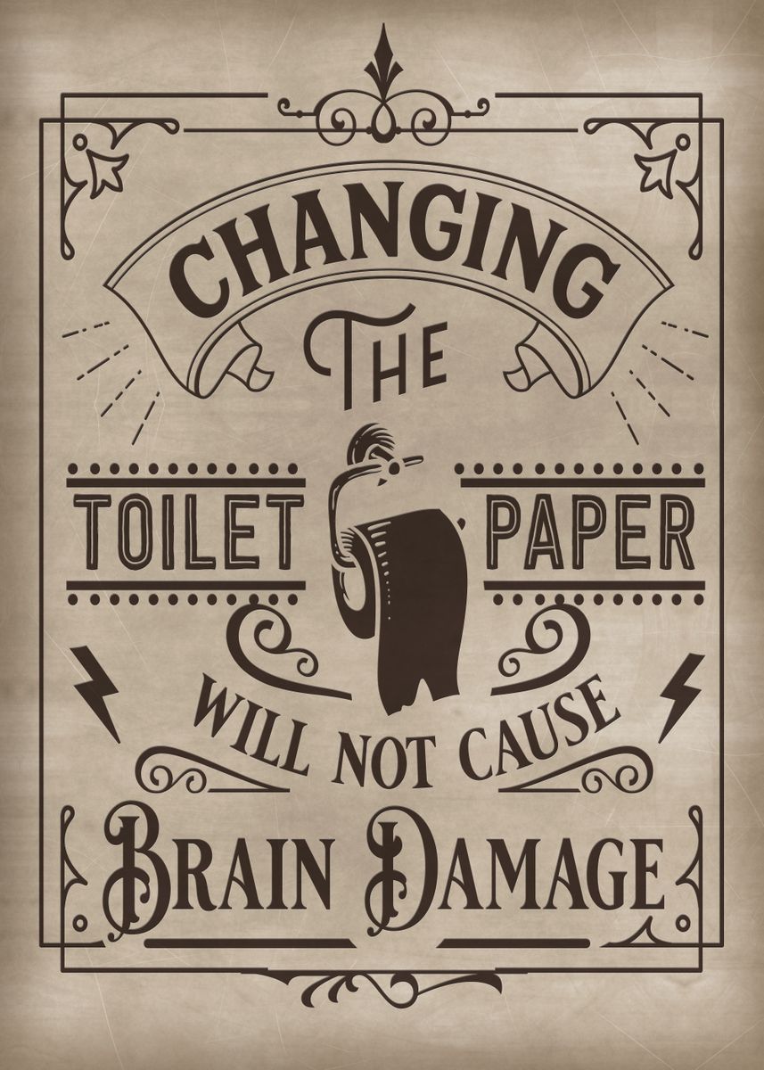 'Changing the toilet paper' Poster, picture, metal print, paint by ...