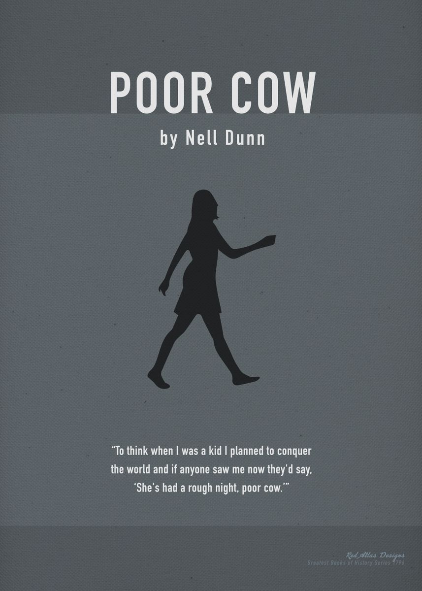 'Poor Cow by Nell Dunn' Poster by Design Turnpike | Displate
