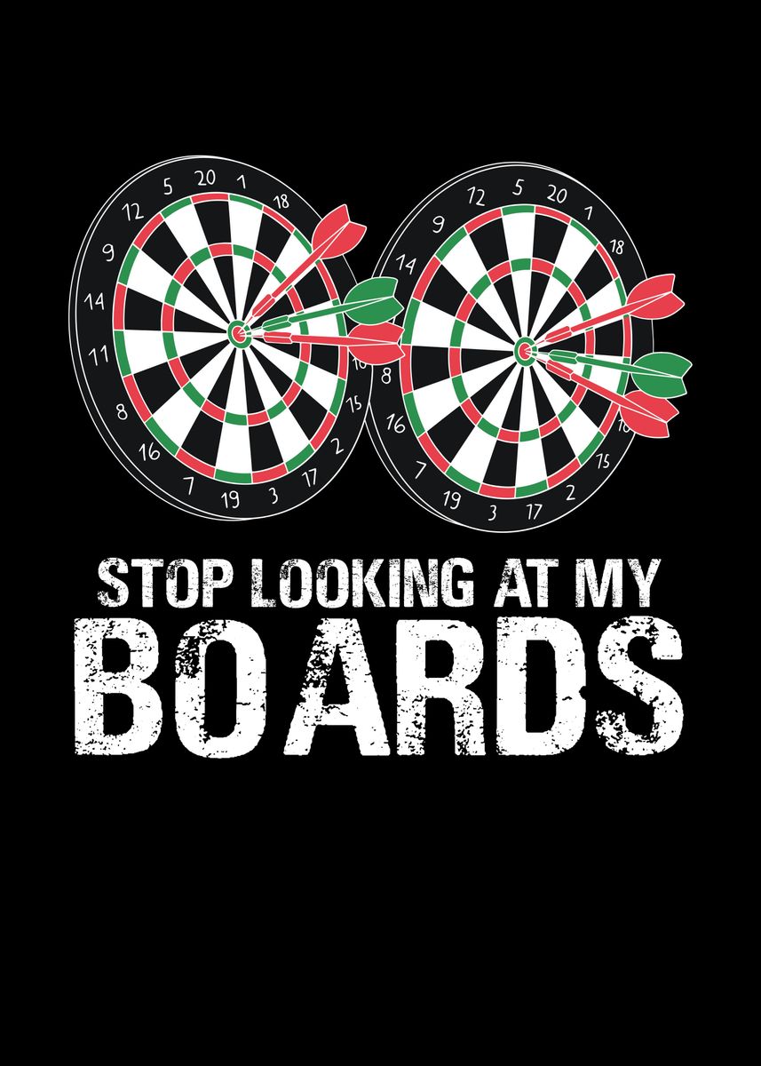'Dont look at my dartboards' Poster by BeMi | Displate