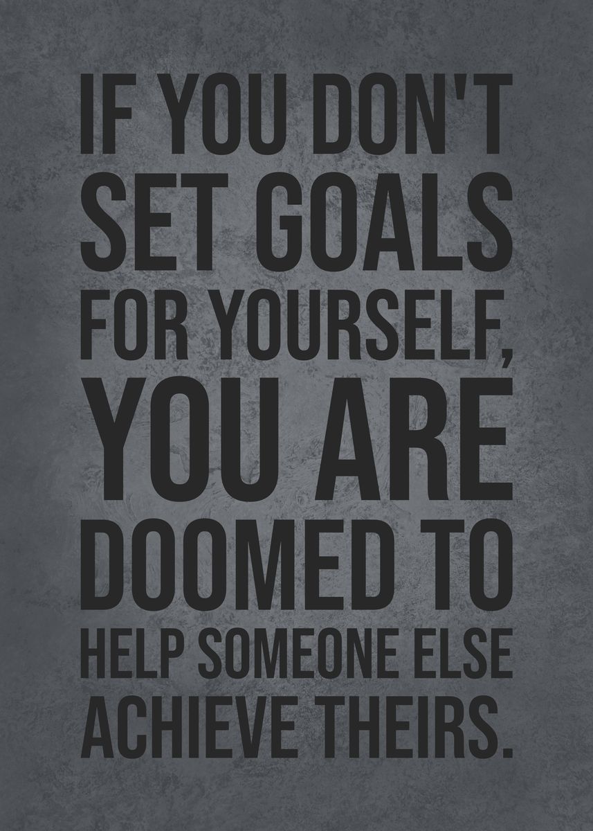 'Set Goals For Yourself' Poster, picture, metal print, paint by CHAN ...