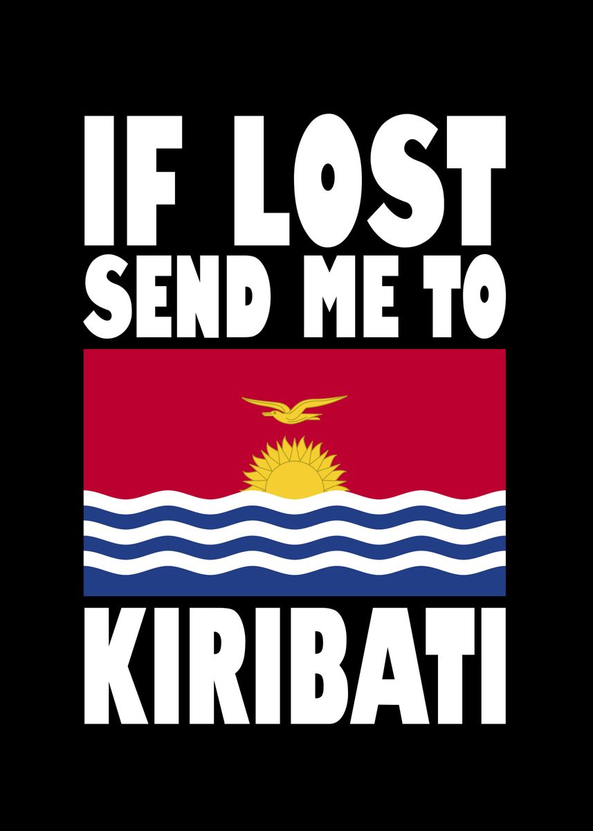 'Kiribati Flag Saying' Poster, picture, metal print, paint by schmugo ...