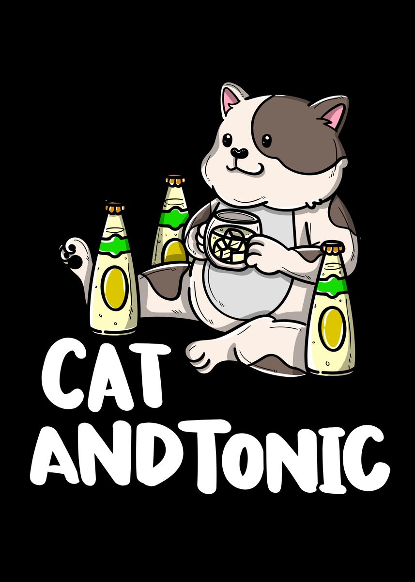 'Funny Cat And Tonic Kitty' Poster by JTGDesign | Displate