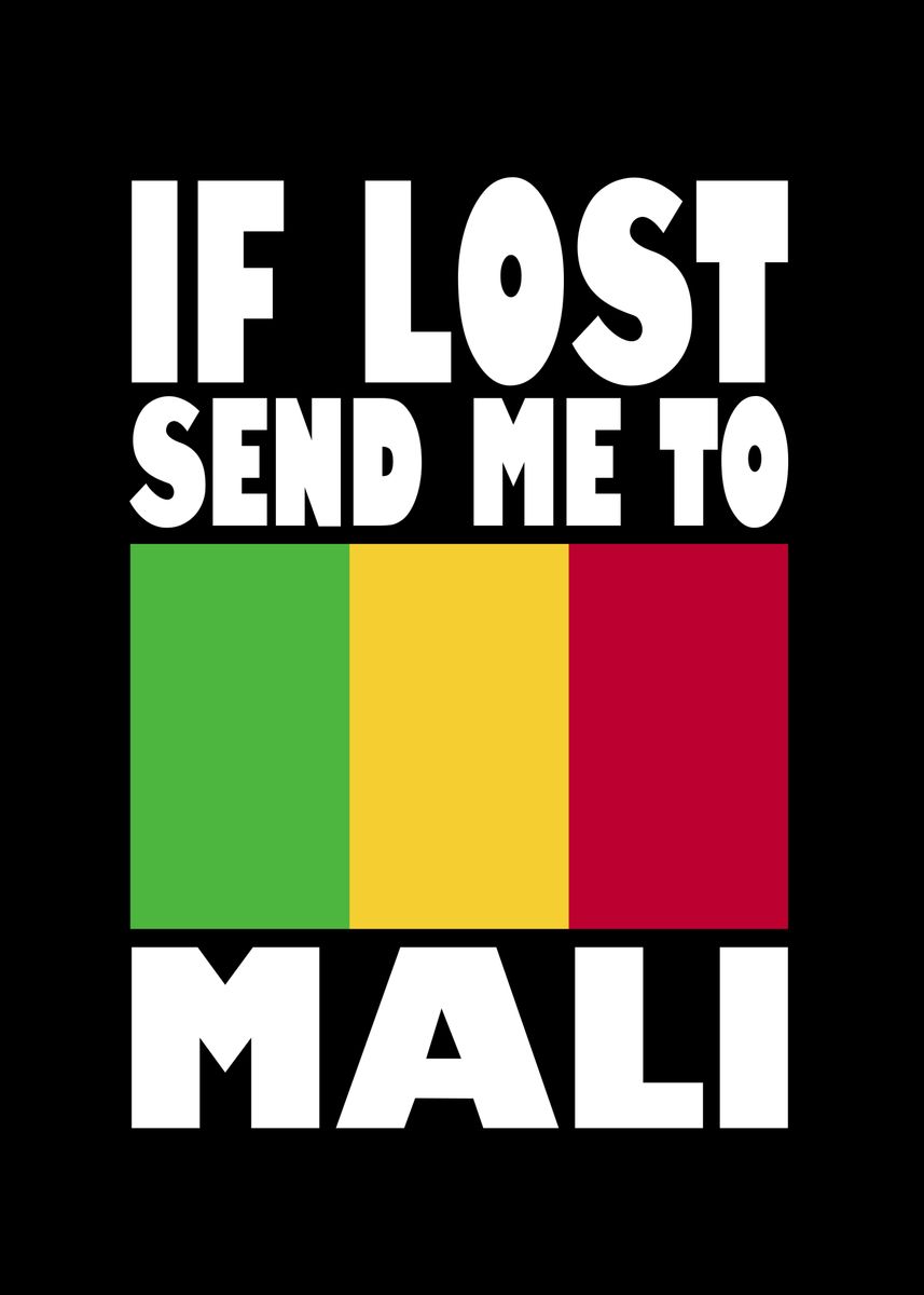 'Mali Flag Saying' Poster, picture, metal print, paint by schmugo ...