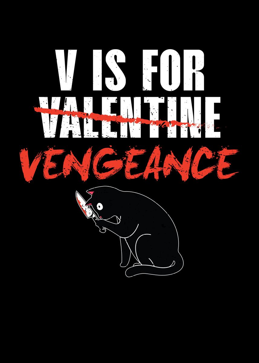 'V Is For vengeance cat' Poster, picture, metal print, paint by ...