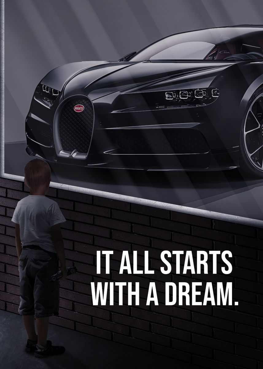 'Starts With Dream Bugatti' Poster, picture, metal print, paint by CHAN ...