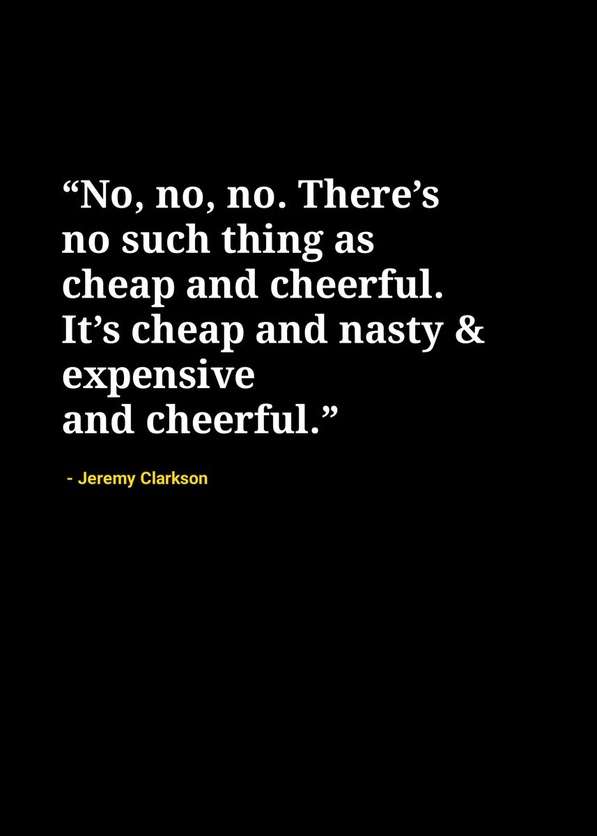 'Jeremy Clarkson quotes ' Poster, picture, metal print, paint by DNSM ...