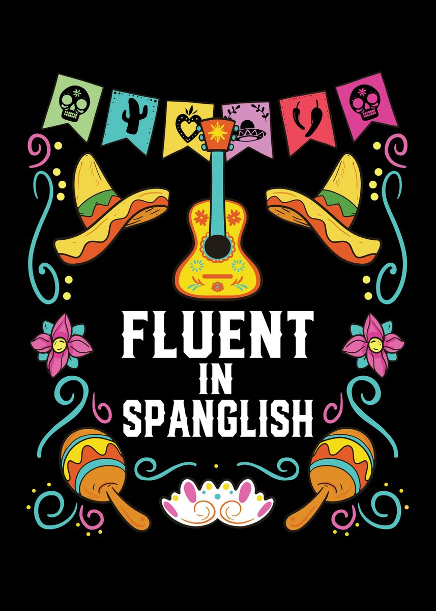 'Fluent in Spanglish USA' Poster, picture, metal print, paint by ...